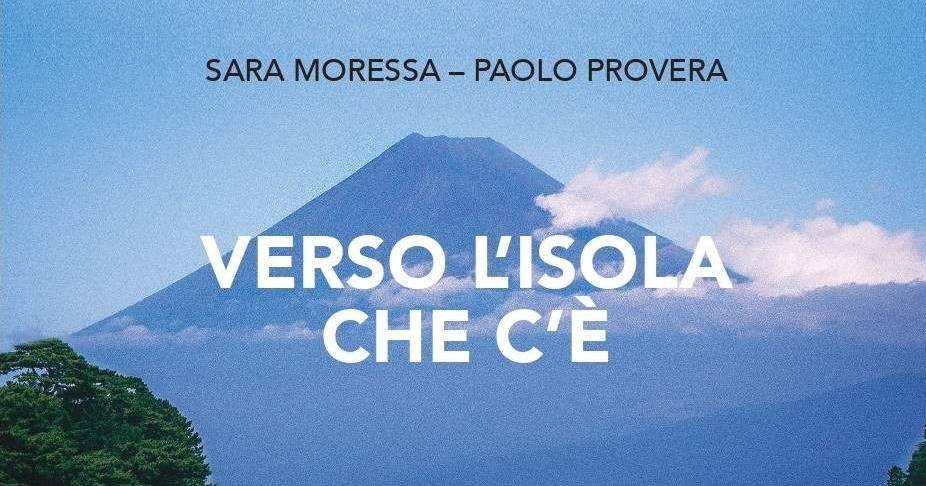 Il libro Verso L’isola che c’è, diario di un viaggio via terra verso il ...
